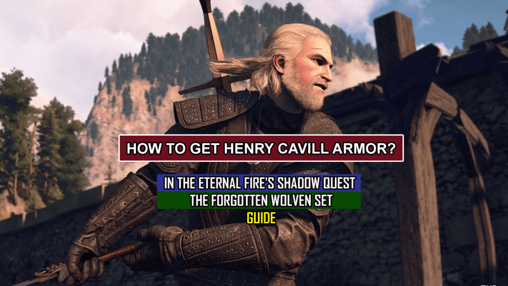 Witcher 3: In The Eternal Fire's Shadow Quest Guide - Forgotten Wolven Armor, Netflix DLC - HIGH ...
